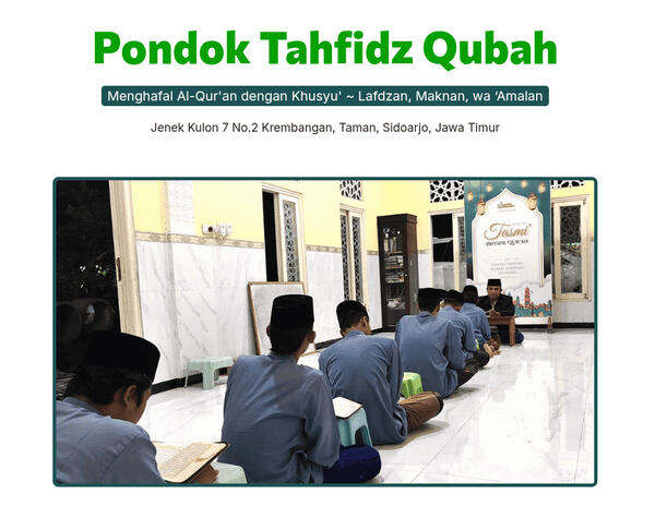 Pondok Pesantren Tahfidz Al-Qur'an Qubah | Sidoarjo - Jawa Timur